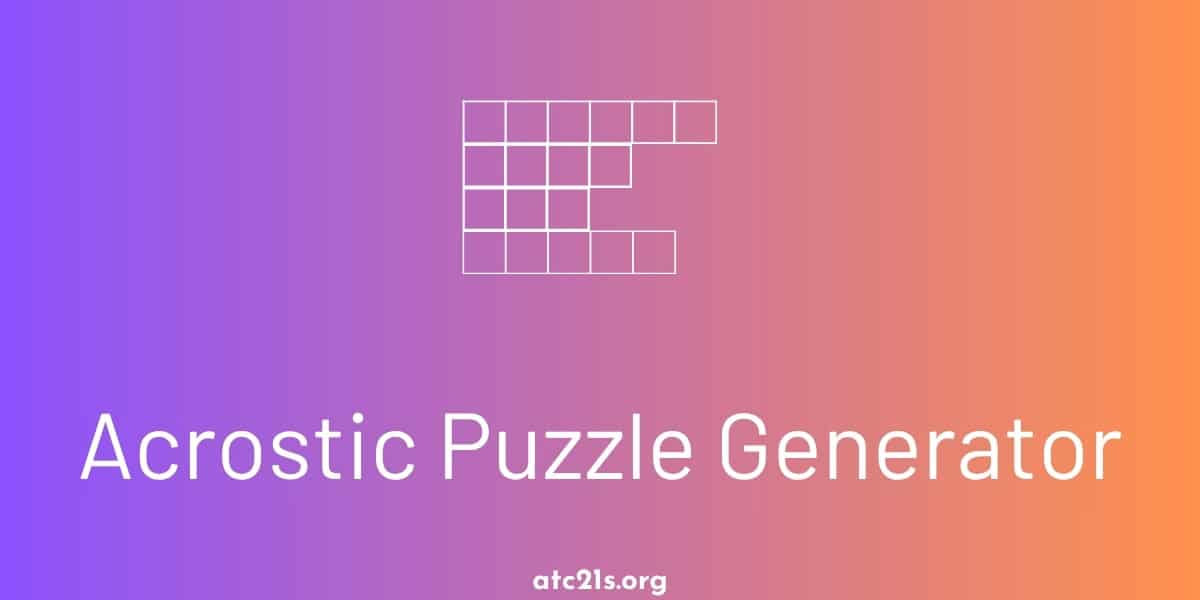 Free Acrostic Puzzle Generator | ATC21S
