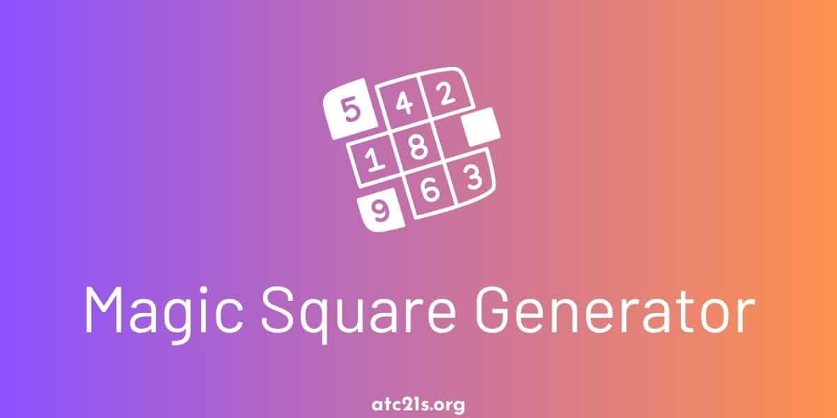 Free Magic Square Puzzle Generator | ATC21S